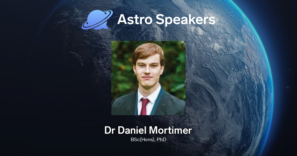 Dr Daniel Mortimer - Astro Speakers
