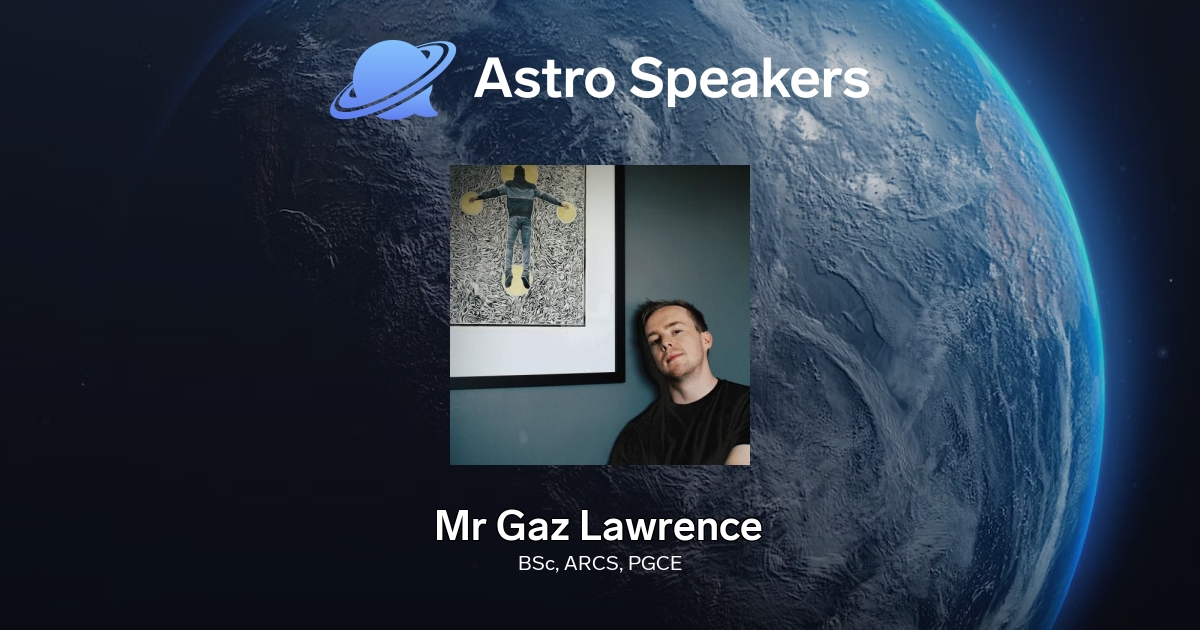 Mr Gaz Lawrence - Astro Speakers