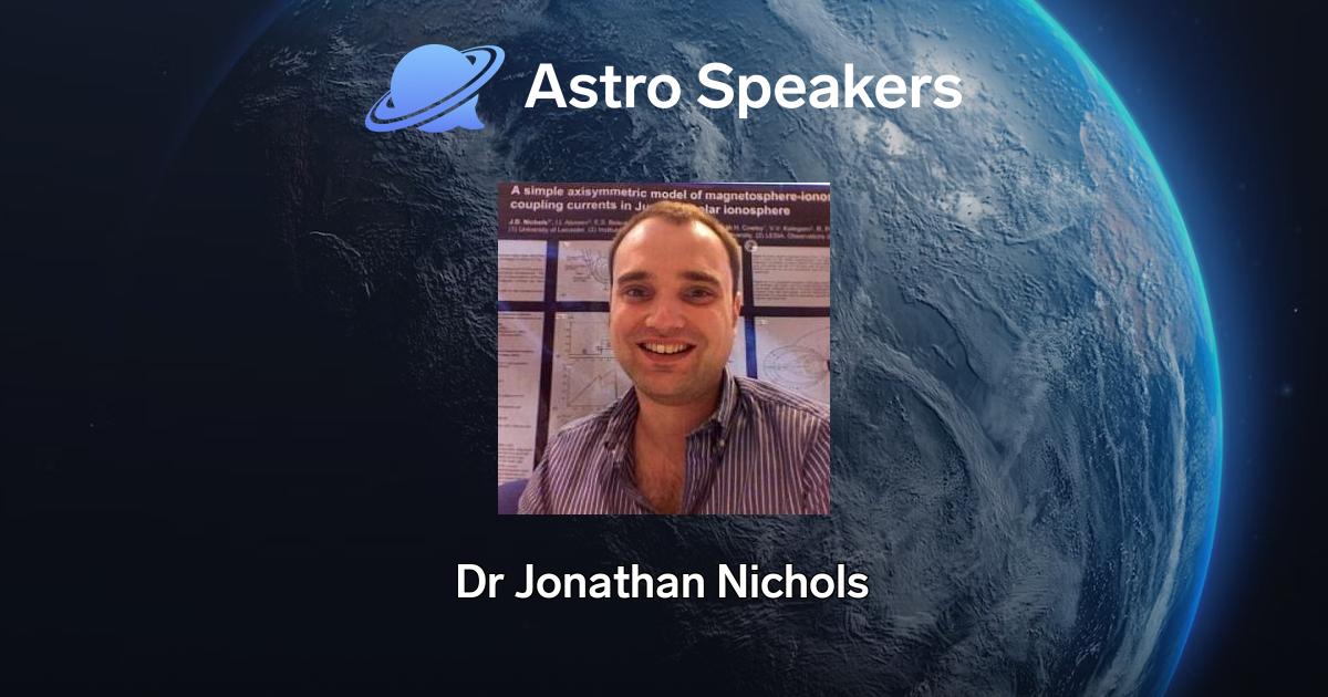 Dr Jonathan Nichols - Astro Speakers