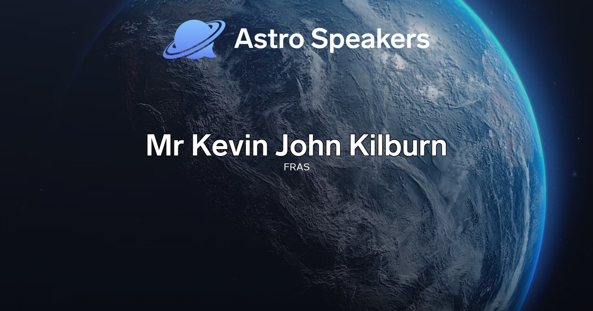 Mr Kevin John Kilburn - Astro Speakers