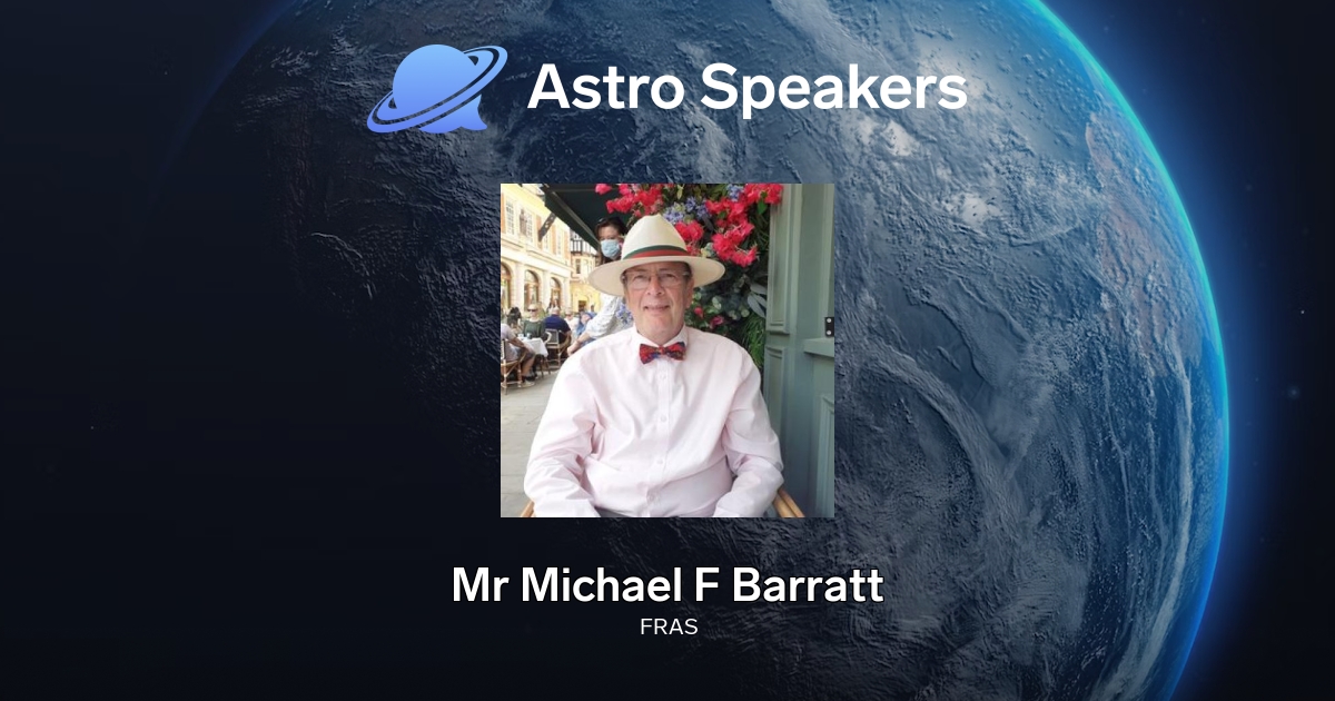 Mr Michael F Barratt - Astro Speakers